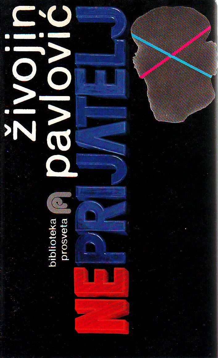 Živojin Pavlović - Neprijatelj - Antikvarijat Ramajana