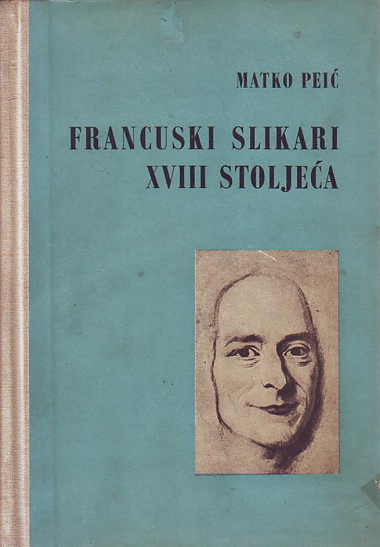 Matko Peić - Francuski slikari XVIII stoljeća - Antikvarijat Ramajana