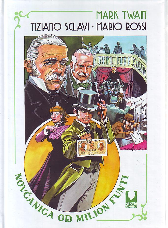 Mark Twain, Tiziano Sclavi, Mario Rossi -Novčanica od milion funti ...