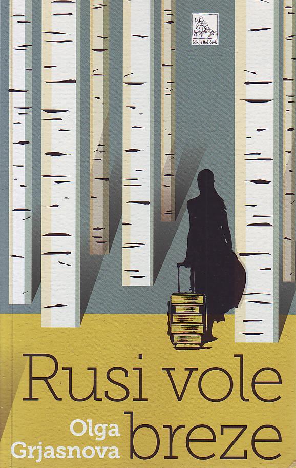 Olga Grjasnova - Rusi vole breze - Antikvarijat Ramajana