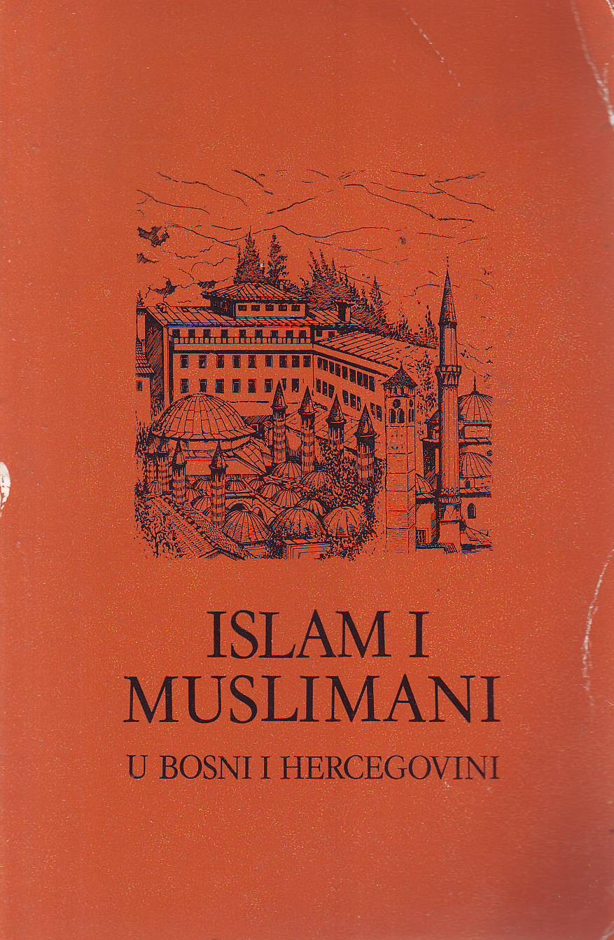 Islam i muslimani u Bosni i Hercegovini - Antikvarijat Ramajana